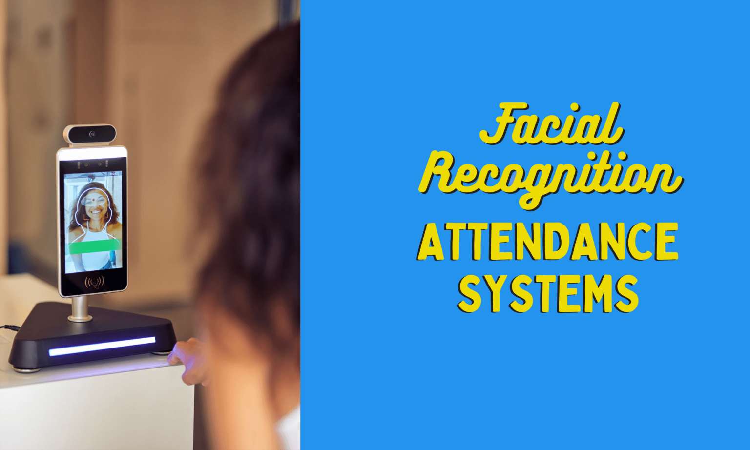 10 benefits of implementing a face recognition attendance system in the ...